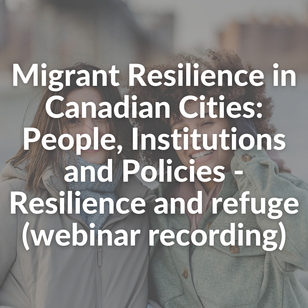 Migrant Resilience in Canadian Cities: People, Institutions and ...
