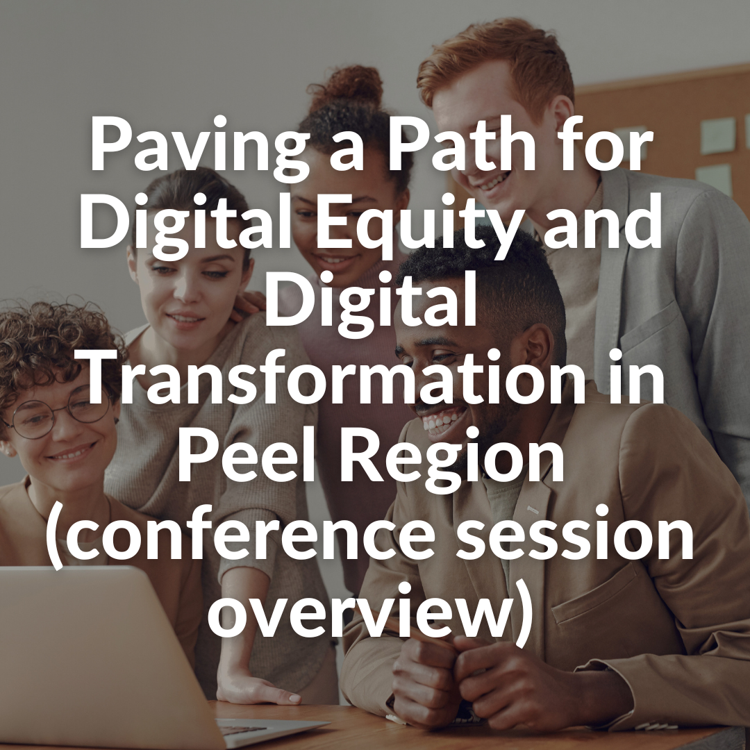 Paving a Path for Digital Equity and Digital Transformation in Peel ...