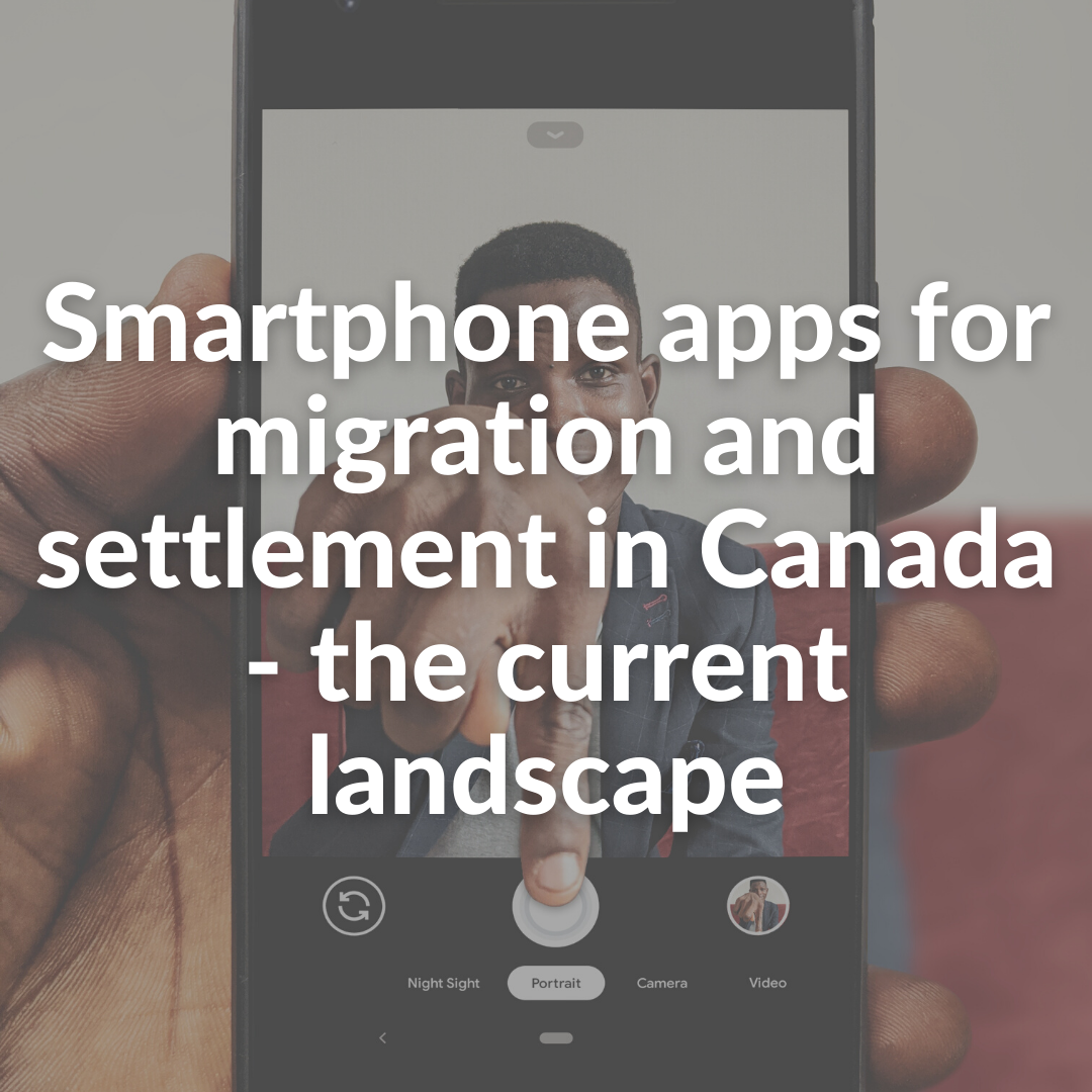 Smartphone apps for migration and settlement in Canada - the current ...