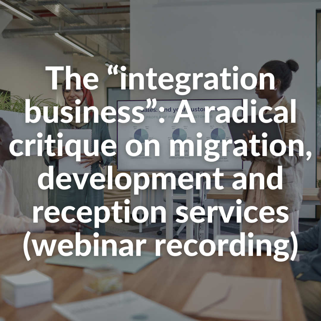 The “integration business”: A radical critique on migration ...