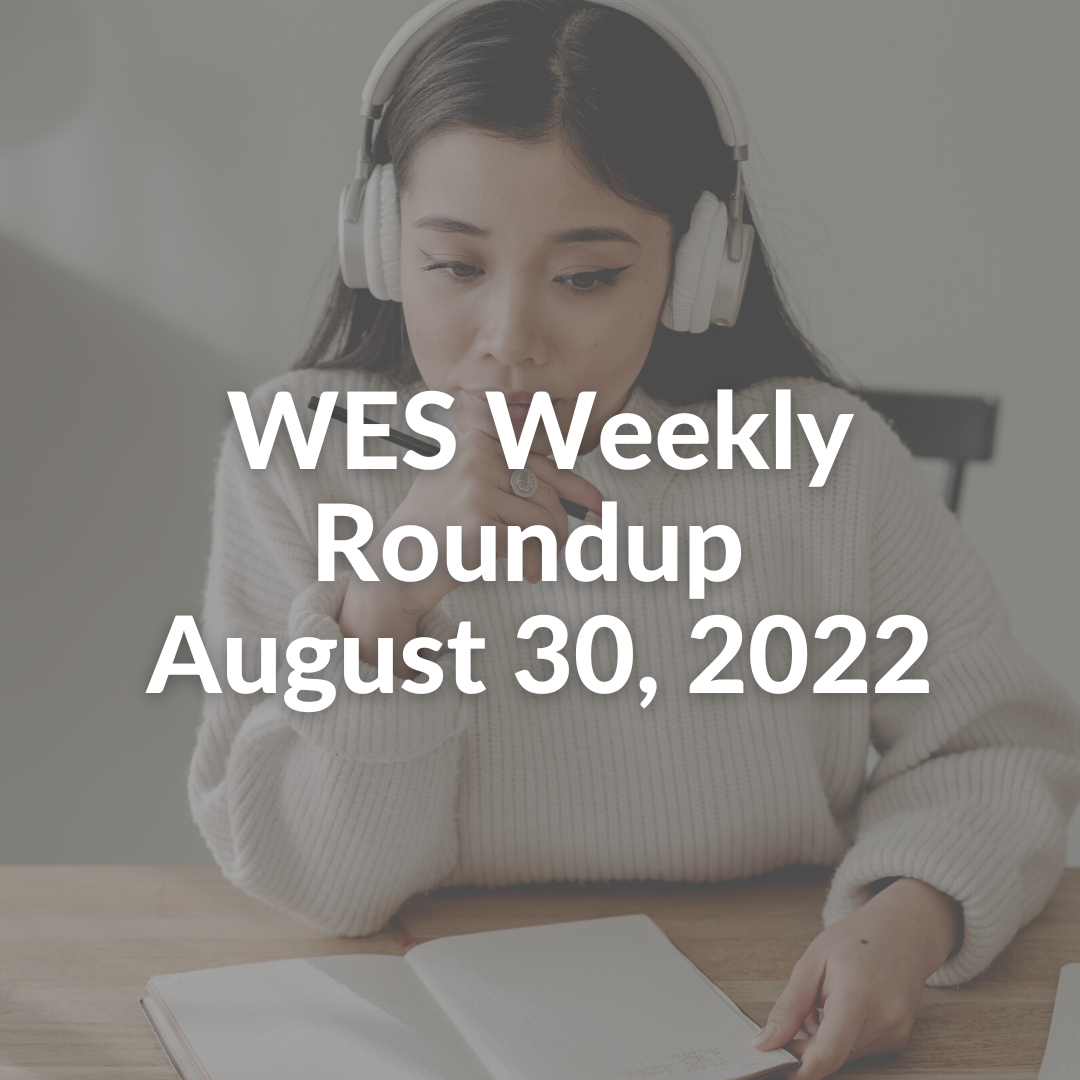 WES Weekly Roundup August 30, 2022 ... Knowledge Mobilization for ...