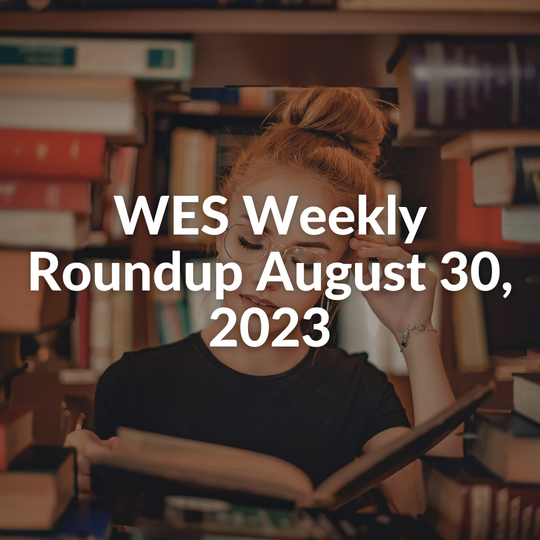WES Weekly Roundup August 30, 2023 ... Knowledge Mobilization for ...